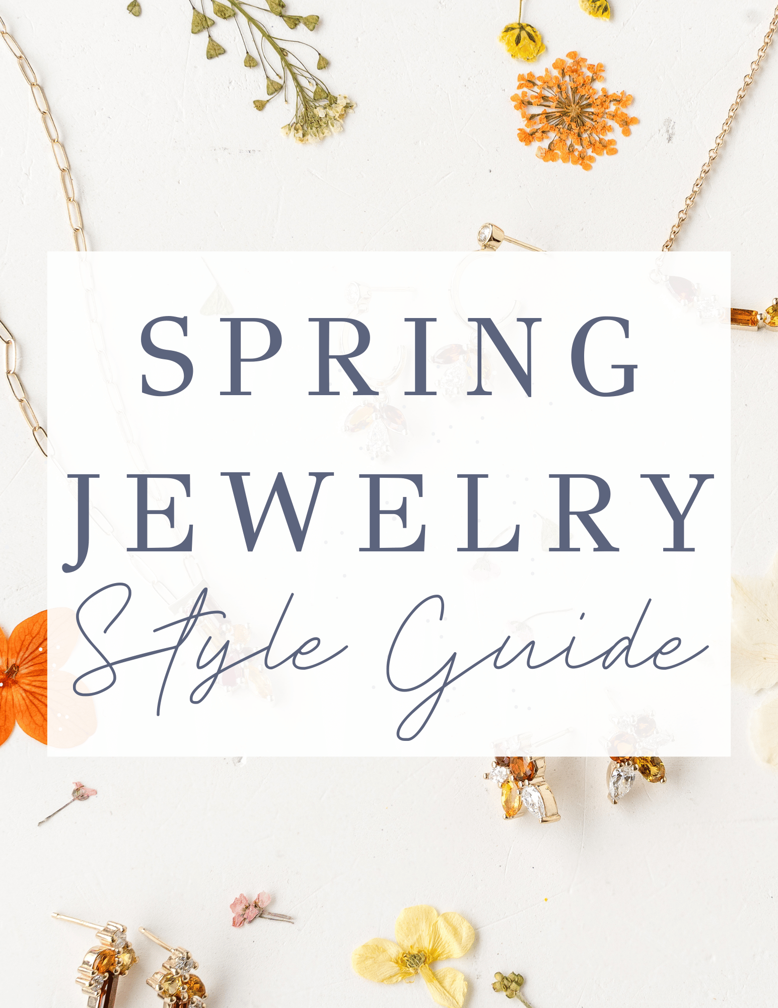 Spring Style Guide 2024 – Elaine B Jewelry