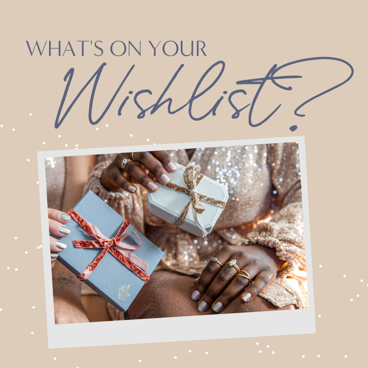 Make a Wishlist! – Elaine B Jewelry